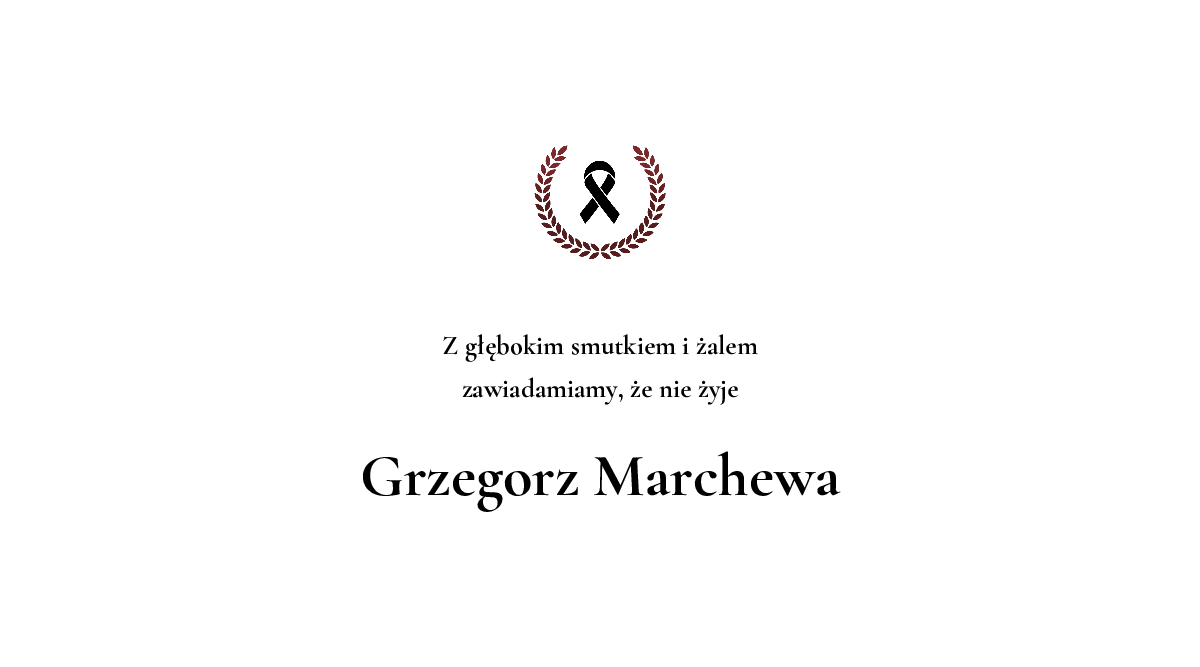 Nekrolog Grzegorz Marchewa - Nekrolog.com.pl
